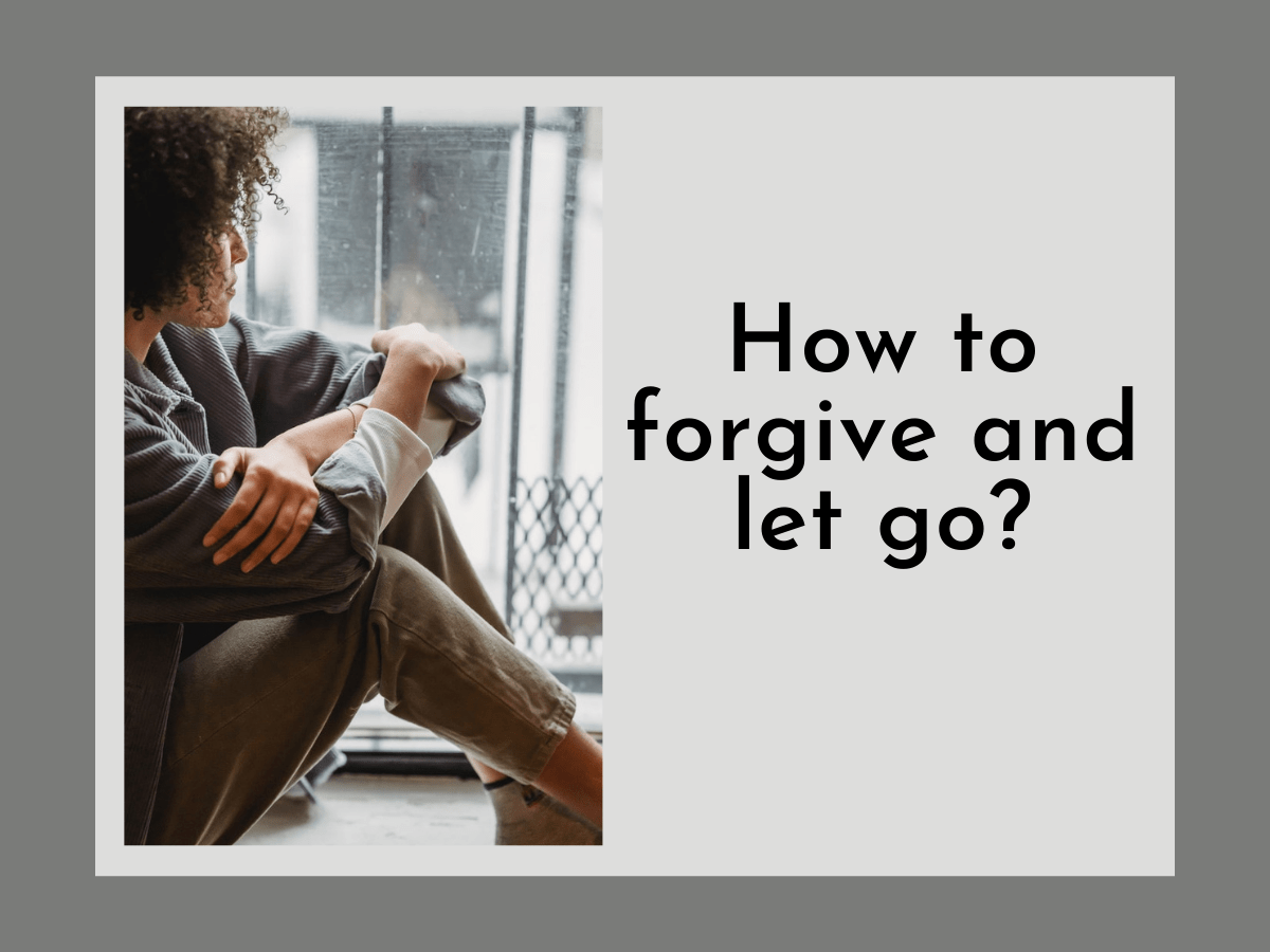 How To Forgive And Let Go? | Hope Heals Therapy